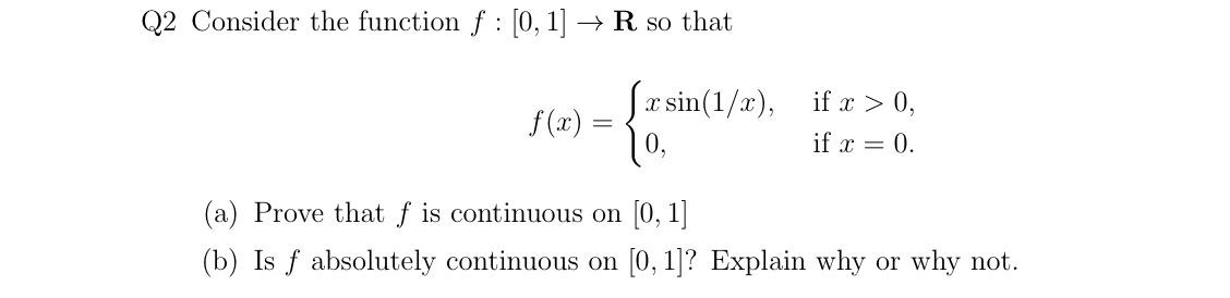 Solved Q2 Consider the function f:[0,1]→R so that | Chegg.com