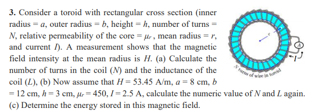 Solved of wire in to 3. Consider a toroid with rectangular | Chegg.com