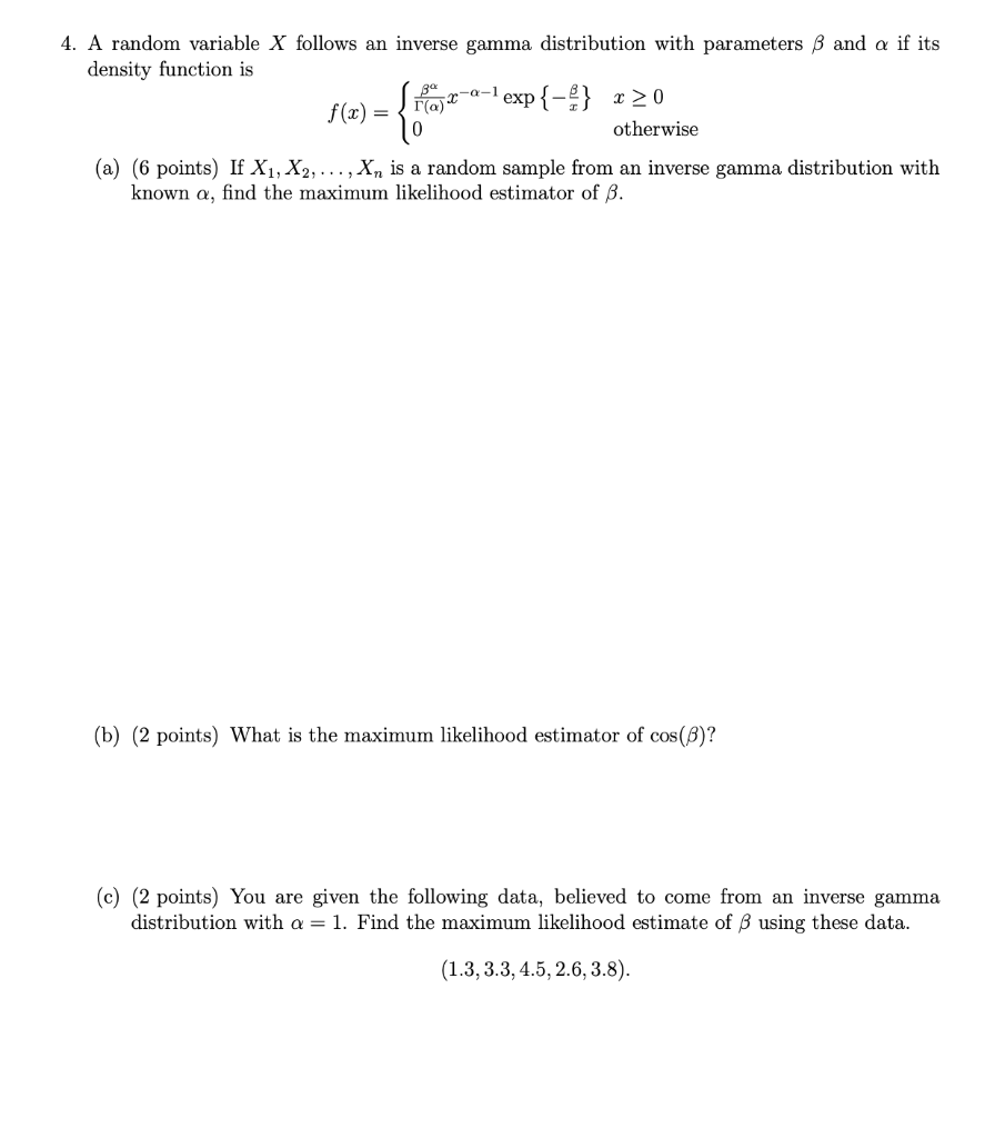 Solved 4. A random variable X follows an inverse gamma | Chegg.com