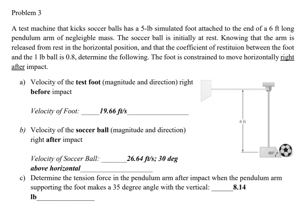 Solved Problem 3 A test machine that kicks soccer balls has | Chegg.com