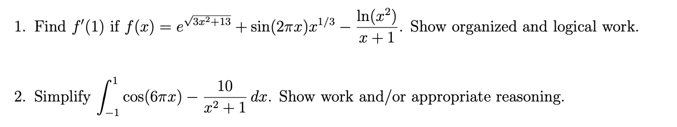 Solved 1. Find f′(1) if f(x)=e3x2+13+sin(2πx)x1/3−x+1ln(x2). | Chegg.com