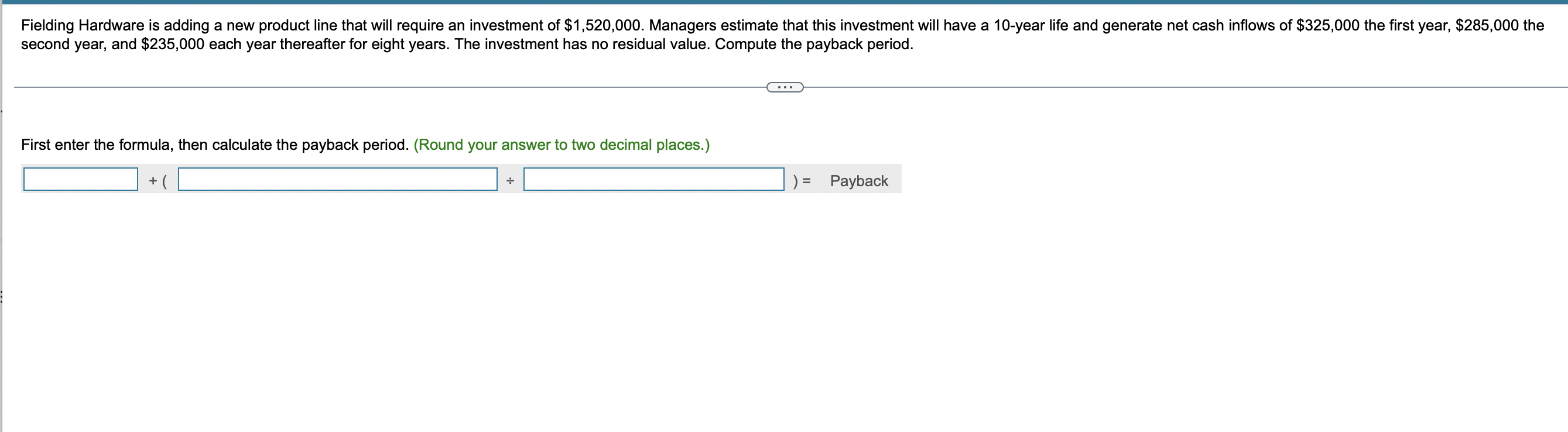 Solved Fielding Hardware is adding a new product line that | Chegg.com