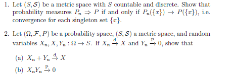 Solved 1. Let (S,S) be a metric space with S countable and | Chegg.com