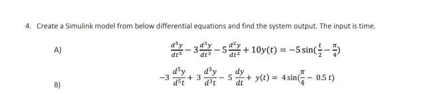 Solved 4. Create a Simulink model from below differential | Chegg.com