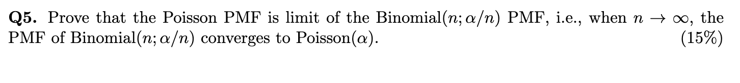 Solved Prove that the Poisson PMF is limit of the | Chegg.com