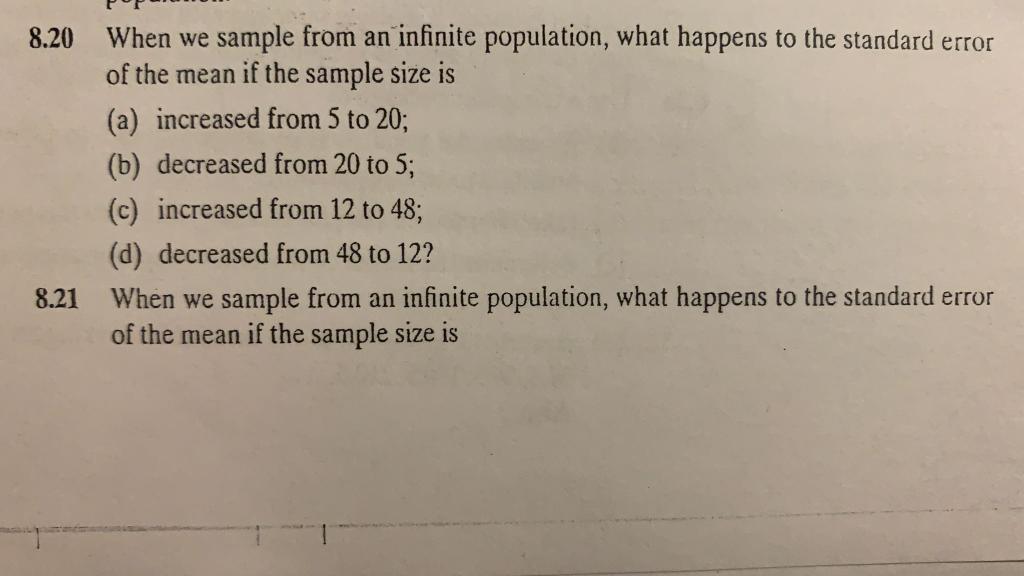 Solved 8.20 When we sample from an infinite population, what | Chegg.com