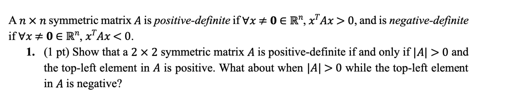 Solved A n×n symmetric matrix A is positive-definite if | Chegg.com