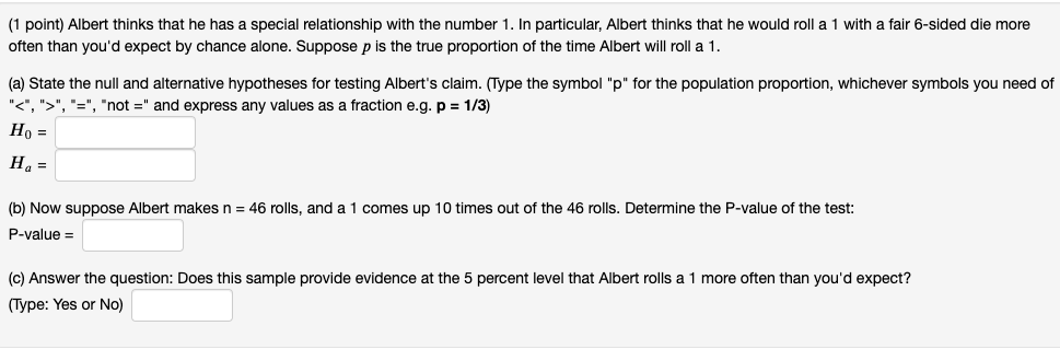 Solved (1 point) Albert thinks that he has a special | Chegg.com