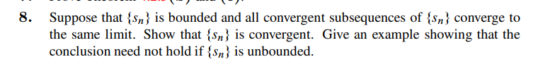 Solved Suppose that {sn} ﻿is bounded and all convergent | Chegg.com