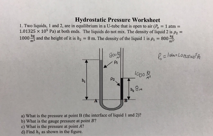 Solved: Hydrostatic Pressure Worksheet 1. Two Liquids, 1 A... | Chegg.com