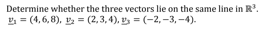 Solved Determine Whether The Three Vectors Lie On The Same