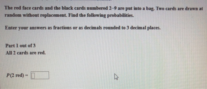 Solved The red face cards and the black cards numbered 2-9 | Chegg.com
