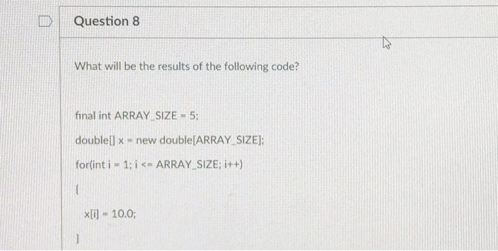 Solved Question 8 What Will Be The Results Of The Following