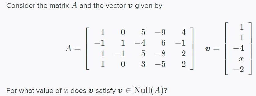 Solved Consider the matrix A and the vector v given by 4 1 1 | Chegg.com