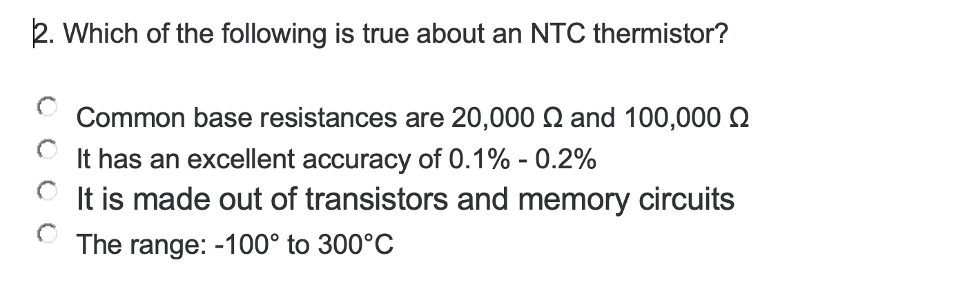 Solved 2. Which of the following is true about an NTC | Chegg.com