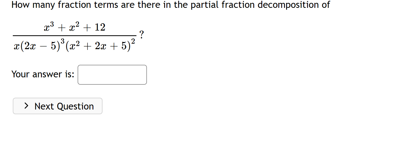 Solved How many fraction terms are there in the partial | Chegg.com