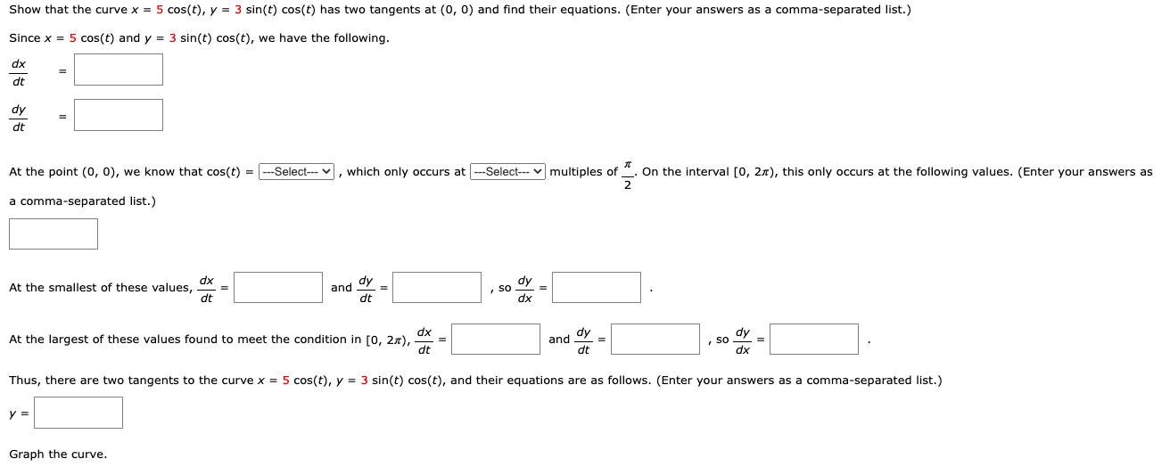 Solved Show that the curve x = 5 cos(t), y = 3 sin(t) cos(t) | Chegg.com