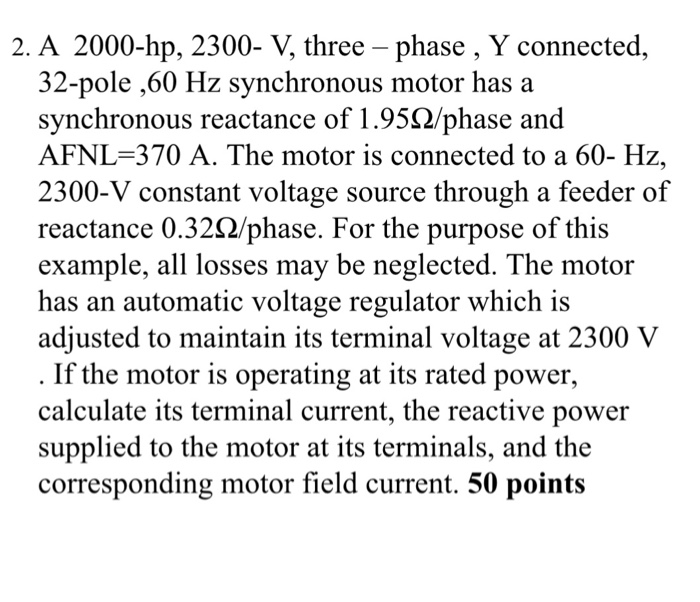 Solved 2. A 2000-hp, 2300- V, three - phase , Y connected, | Chegg.com