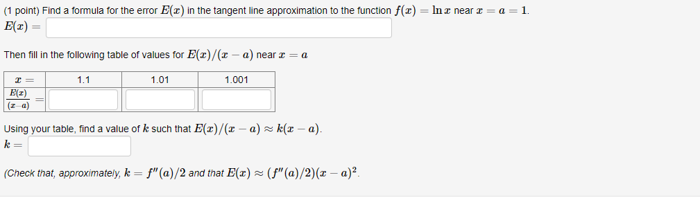 Solved (1 point) Find a formula for the error E(x) in the | Chegg.com