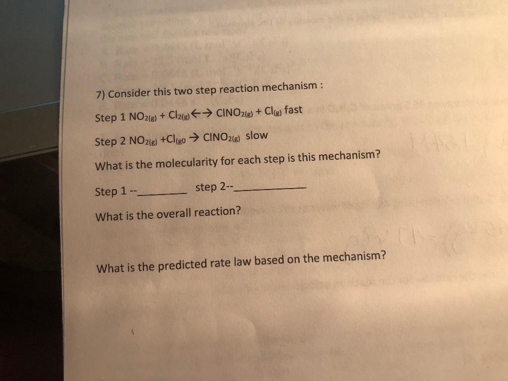 Solved 7) Consider this two step reaction mechanism : Step 1 | Chegg.com