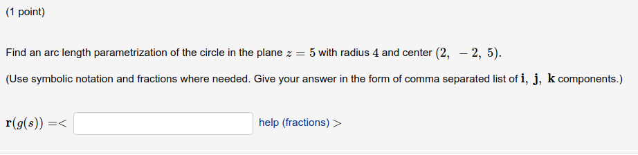 Solved (1 point) Find an arc length parametrization of the | Chegg.com