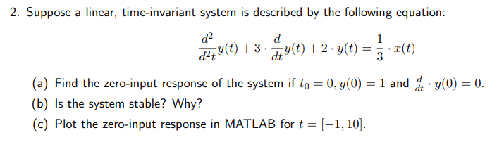 Solved Suppose a linear, time-invariant system is described | Chegg.com