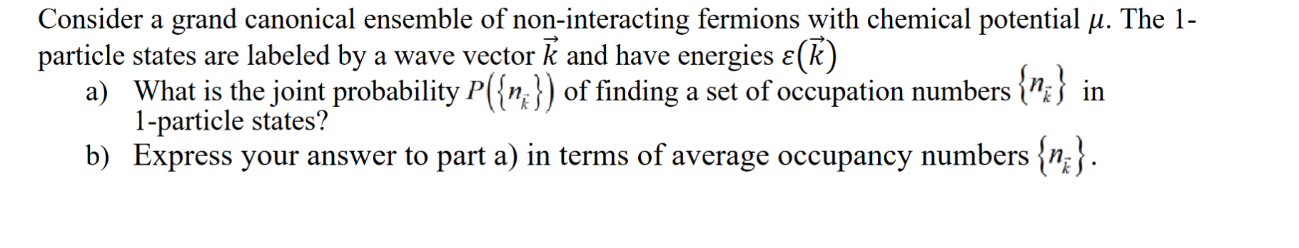 Solved Consider a grand canonical ensemble of | Chegg.com