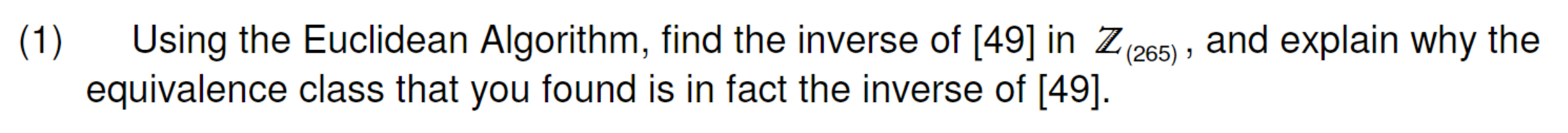 Solved 1 Using The Euclidean Algorithm Find The Inverse