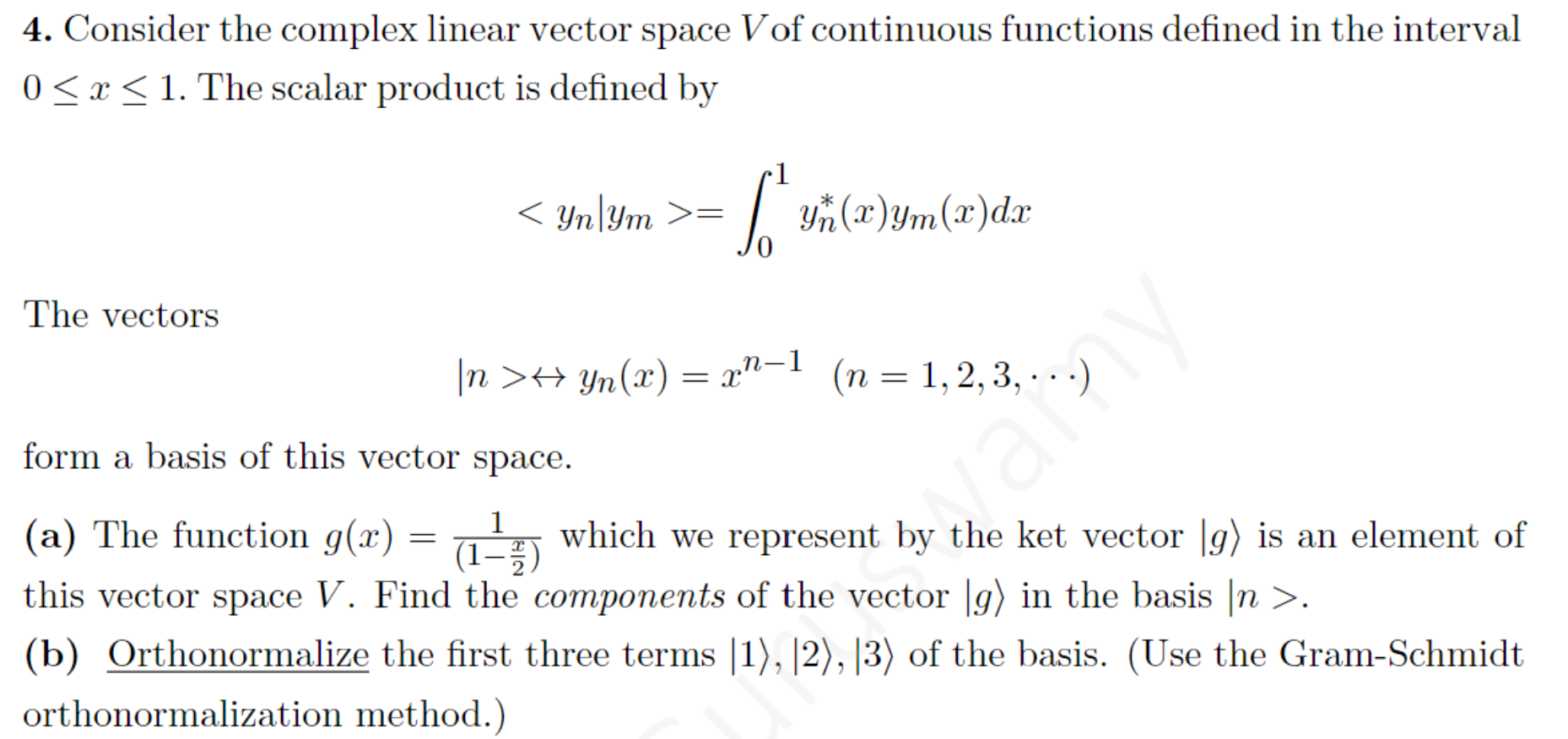 Solved 4. Consider the complex linear vector space V of | Chegg.com