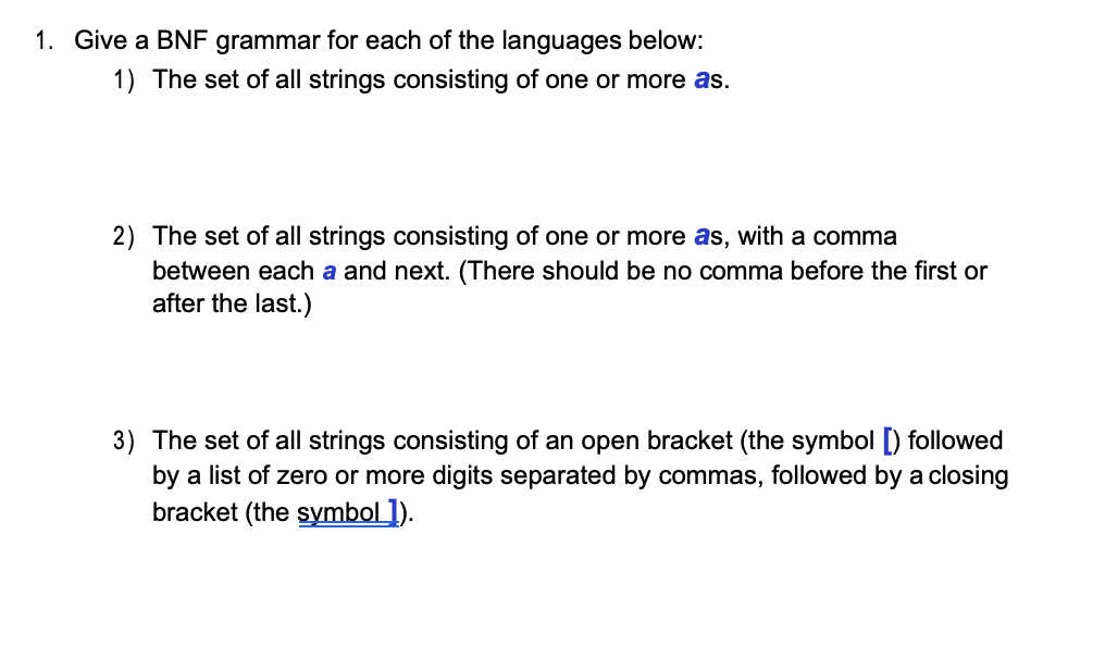 Solved 1. Give a BNF grammar for each of the languages | Chegg.com
