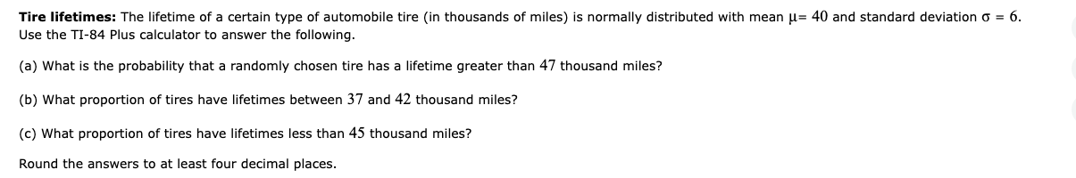 Solved Tire Lifetimes The Lifetime Of A Certain Type Of