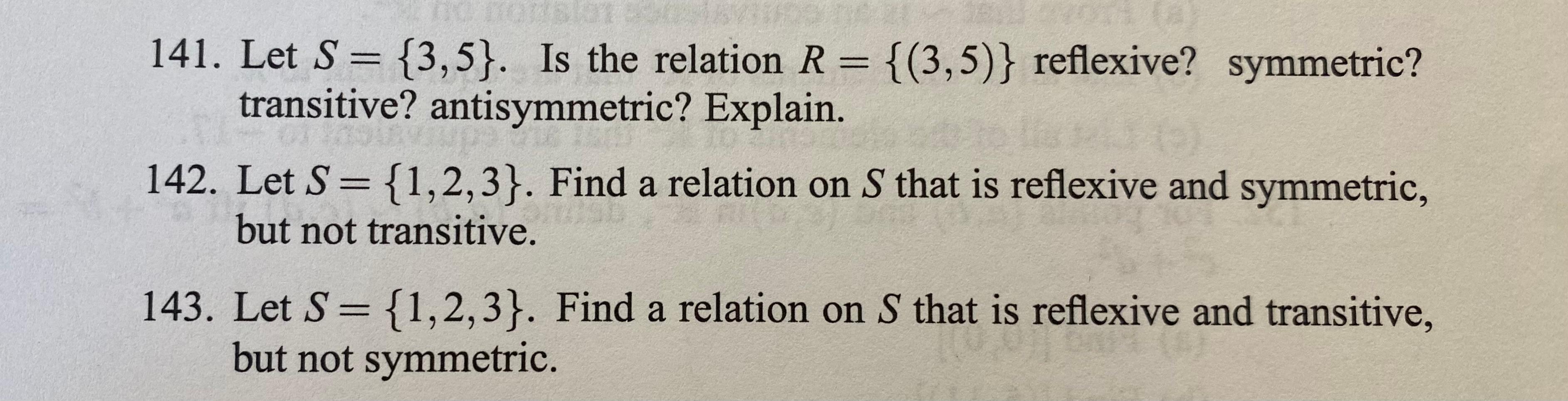 Solved 41. Let S={3,5}. Is the relation R={(3,5)} reflexive? | Chegg.com