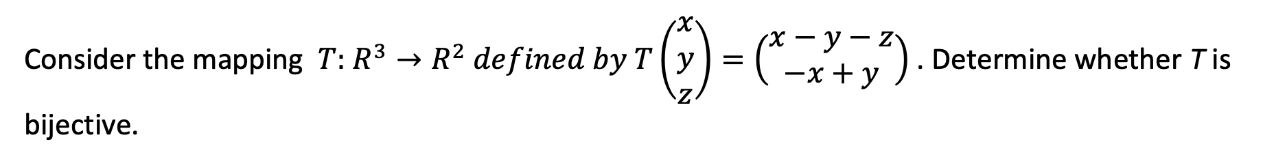 Solved Consider the mapping T: R9 - R? defined by 1 (7) = | Chegg.com