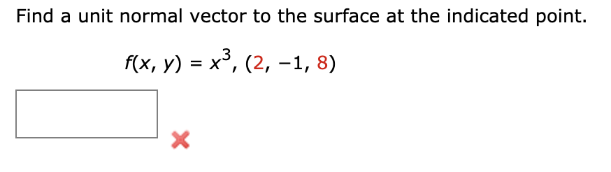 Solved Find a unit normal vector to the surface at the | Chegg.com