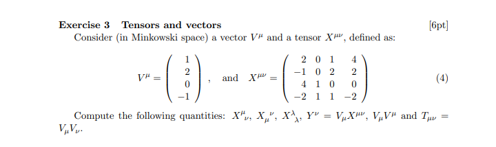 Solved Exercise 3 Tensors and vectors [6pt] Consider (in | Chegg.com