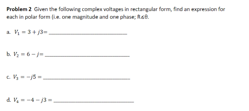Solved Problem 2 Given the following complex voltages in | Chegg.com