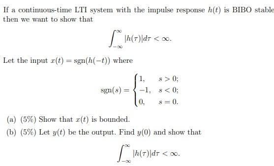 Solved If a continuous-time LTI system with the impulse | Chegg.com