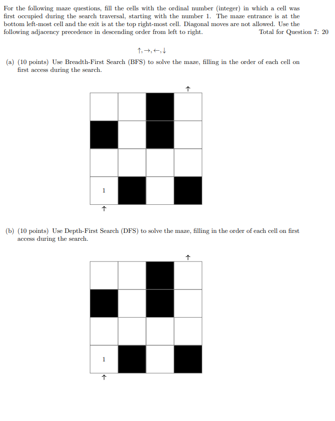 Solved For the following maze questions, fill the cells with | Chegg.com