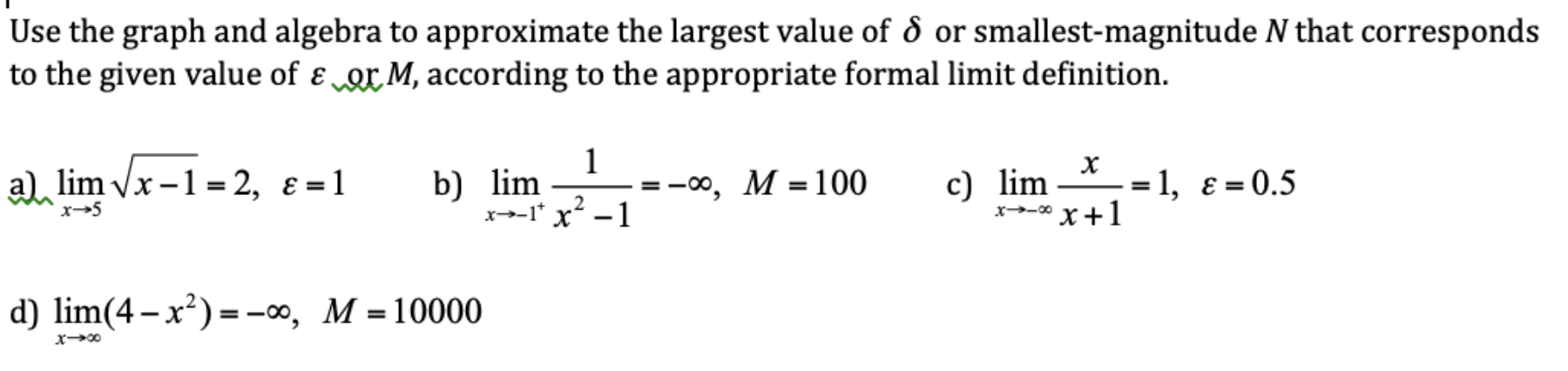 Solved Use the graph and algebra to approximate the largest | Chegg.com