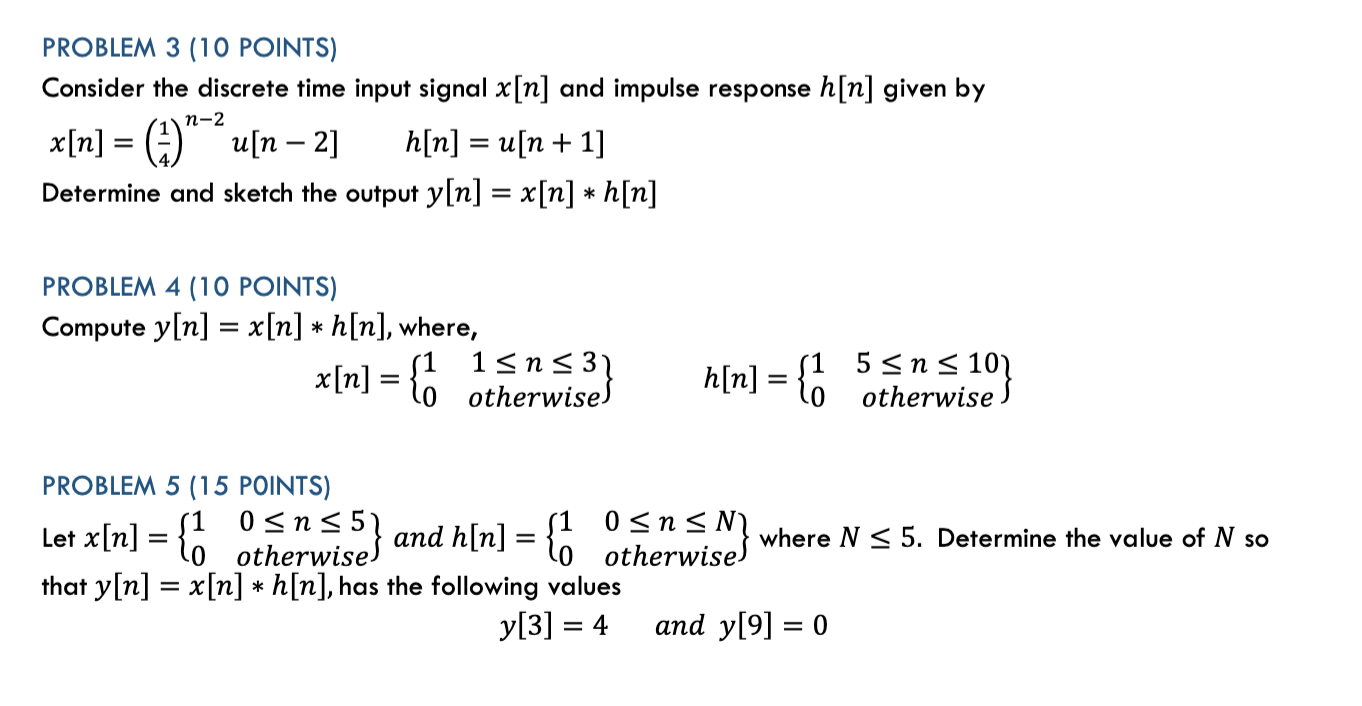 Solved PROBLEM 3 (10 POINTS) Consider the discrete time | Chegg.com