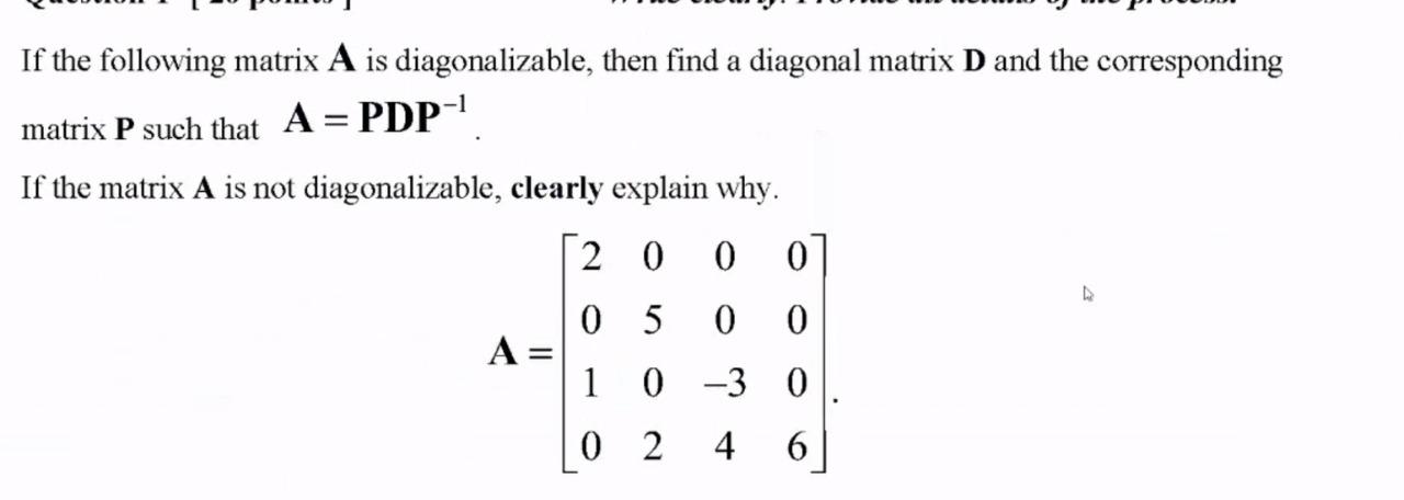 Solved If the following matrix A is diagonalizable, then | Chegg.com
