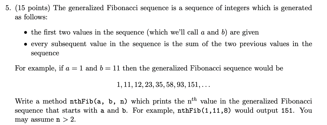 Solved 15 Points The Generalized Fibonacci Sequence Is A