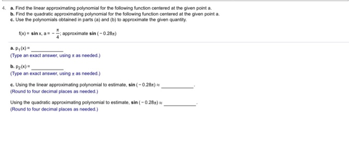Solved Find the linear approximating polynomial for the | Chegg.com