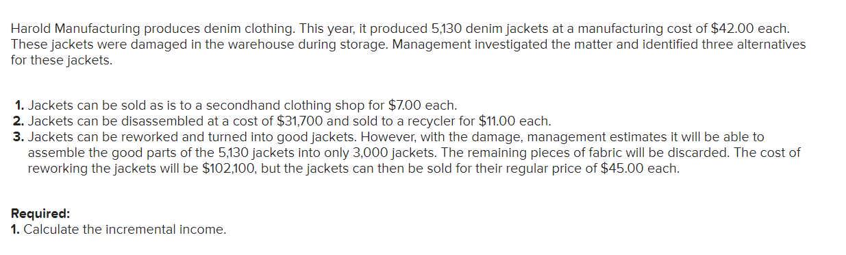 Solved Required: 1. Calculate the incremental income. | Chegg.com