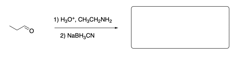 Solved 1) H3O+,CH3CH2NH2 2) NaBH3CN | Chegg.com