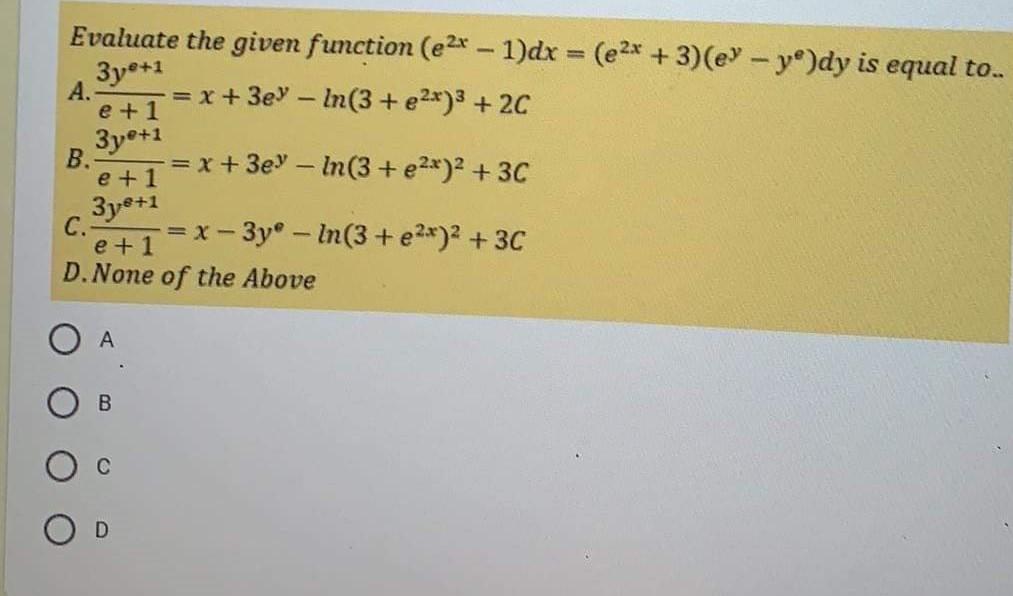 Solved Evaluate the given function (e2x - 1)dx = (e2x + | Chegg.com