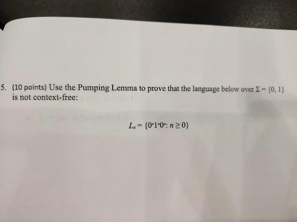 Solved (10 points) Use the Pumping Lemma to prove that the | Chegg.com
