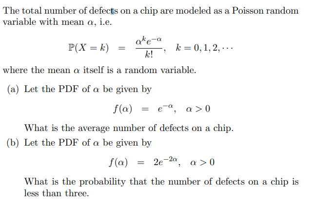 Solved The total number of defects on a chip are modeled as | Chegg.com