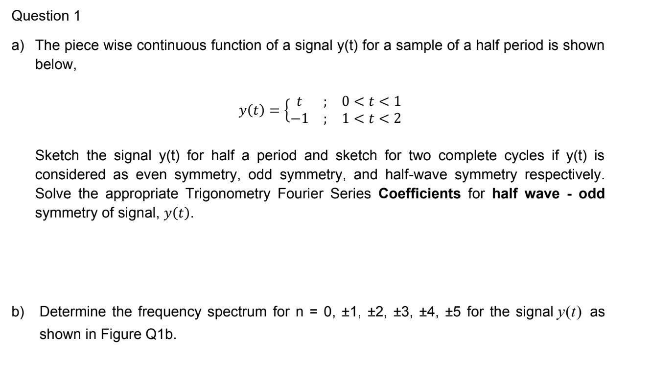 Solved ) The piece wise continuous function of a signal y(t) | Chegg.com