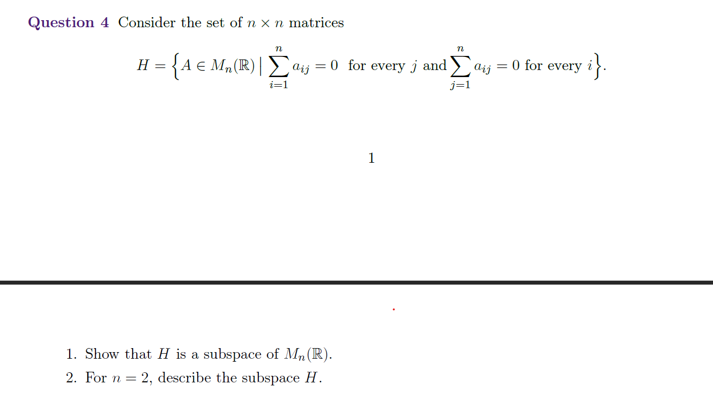 Solved Question 4 Consider the set of n×n matrices | Chegg.com